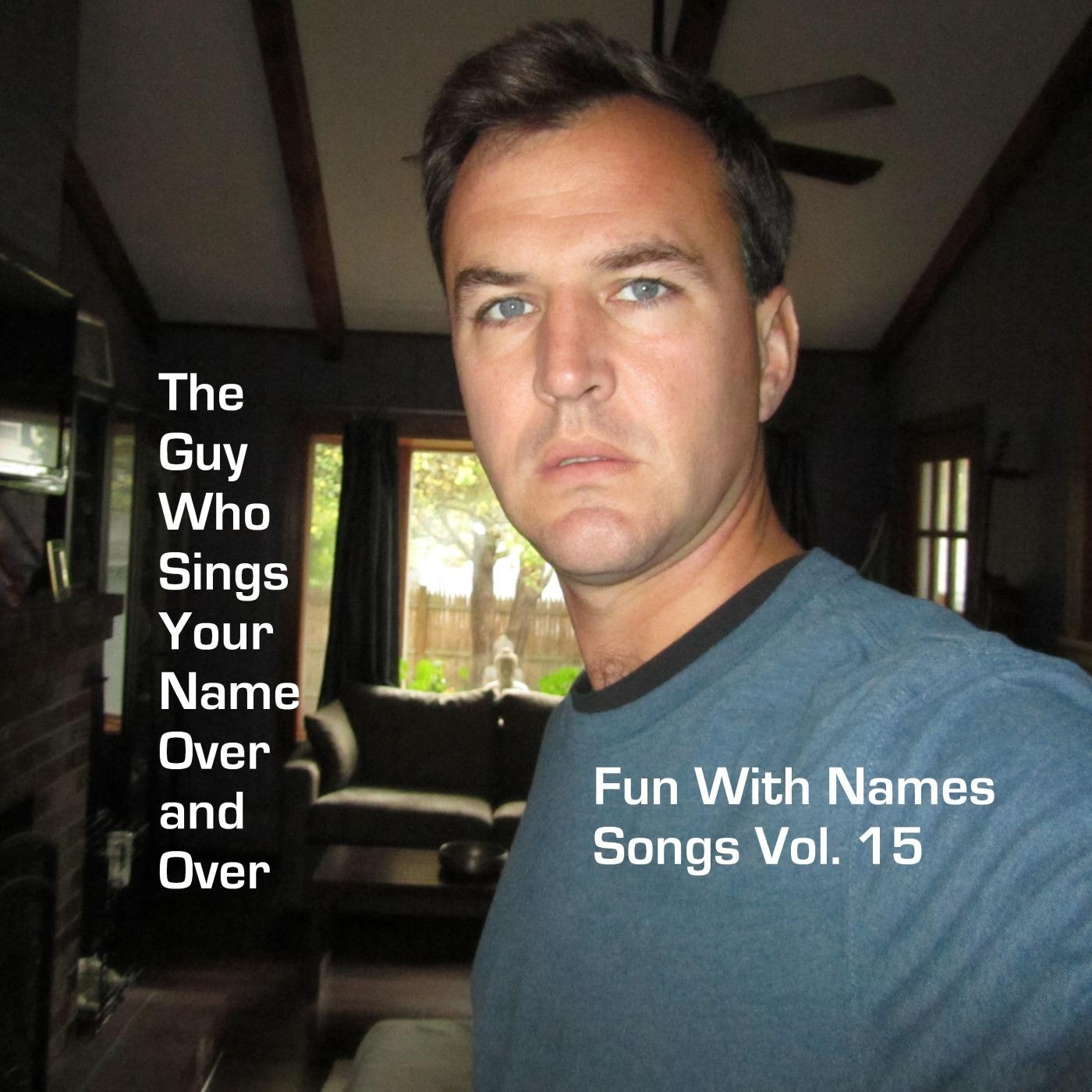 The Wes Song The Guy Who Sings Your Name Over And Over The Wes 