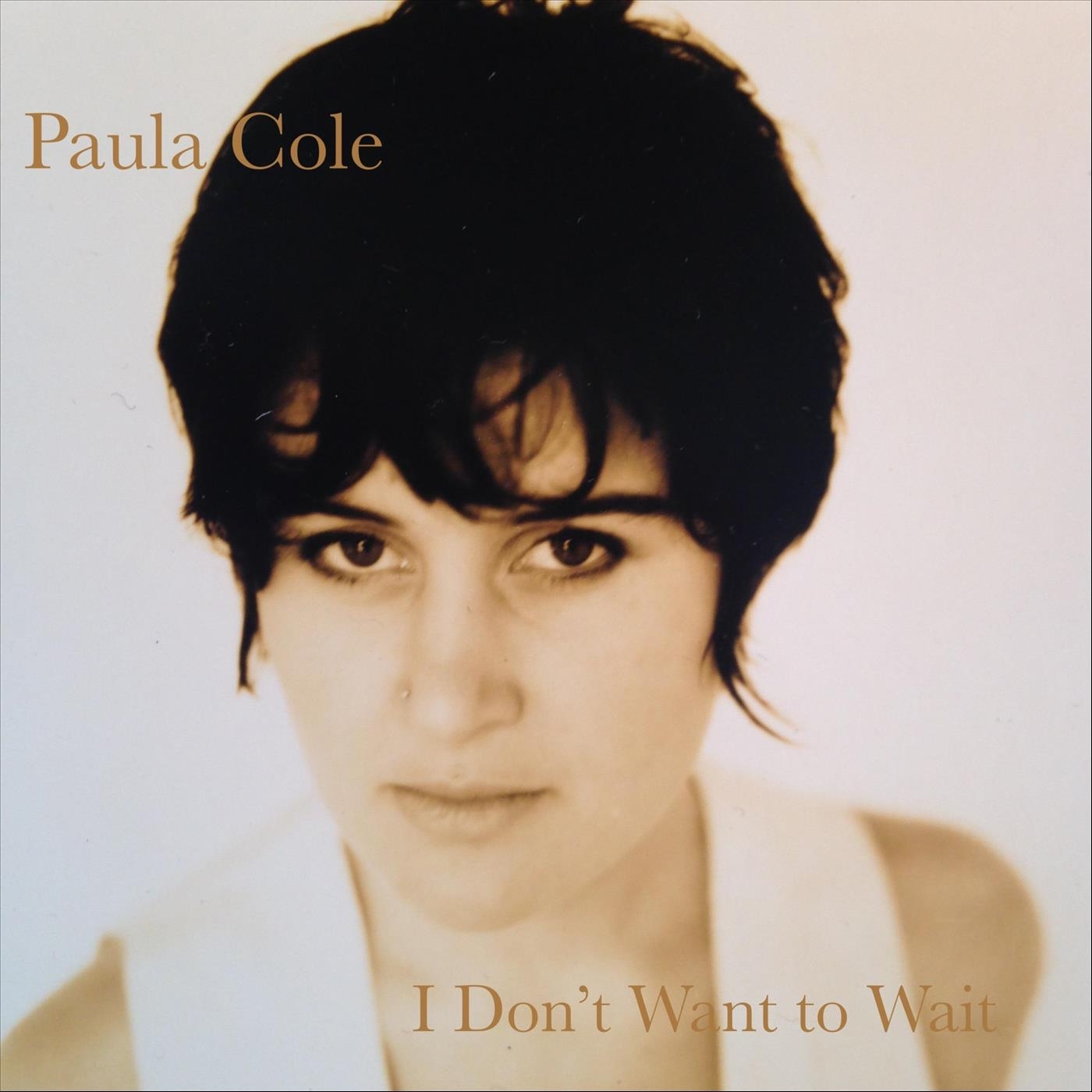 I Don't Want to Wait_paula cole_高音质在线试听_I Don't Want to Wait歌词|歌曲下载_酷狗音乐
