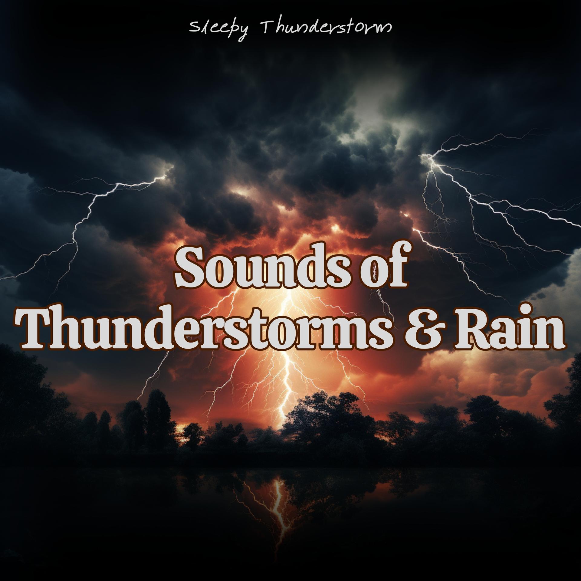 Rainstorm Sounds for Sleeping_Sleepy Thunderstorm、Thunderstorms、Sounds ...